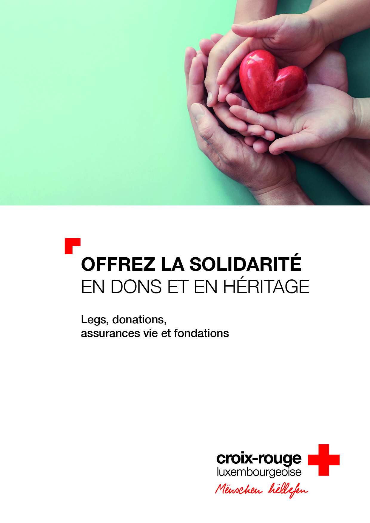 Les legs - Croix-Rouge luxembourgeoise, Mënschen hëllefen